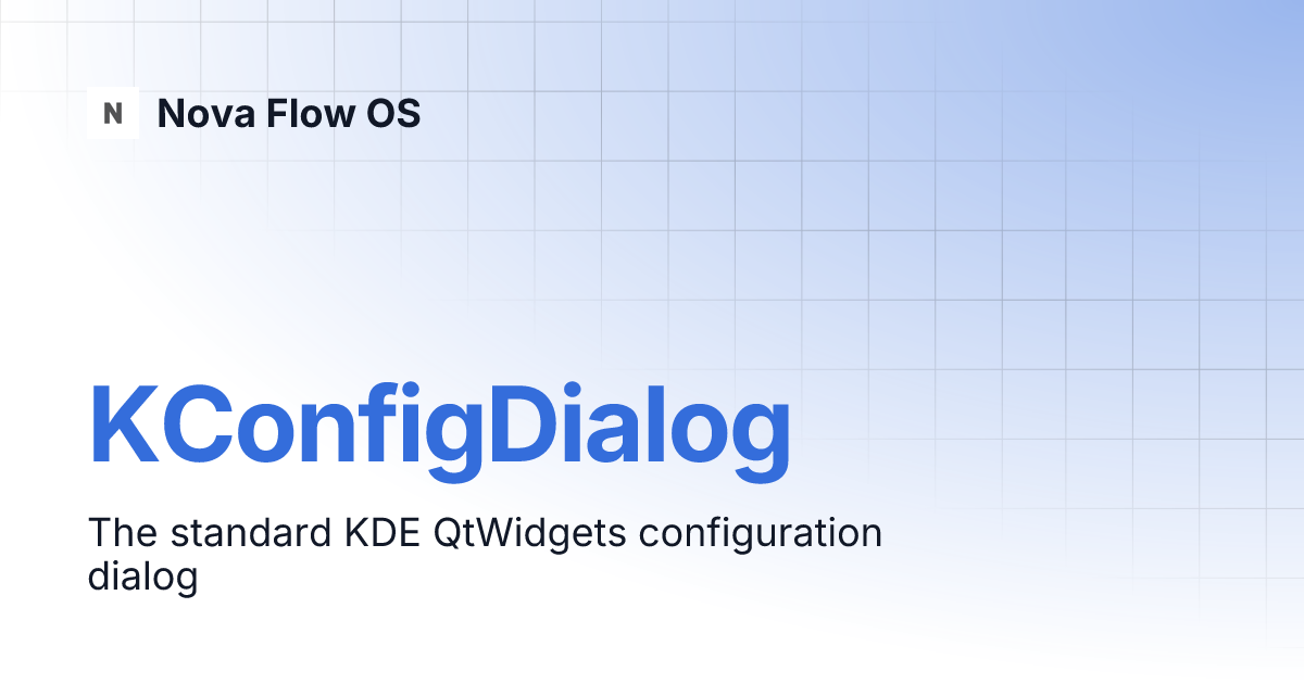 KConfigDialog | Nova Flow OS