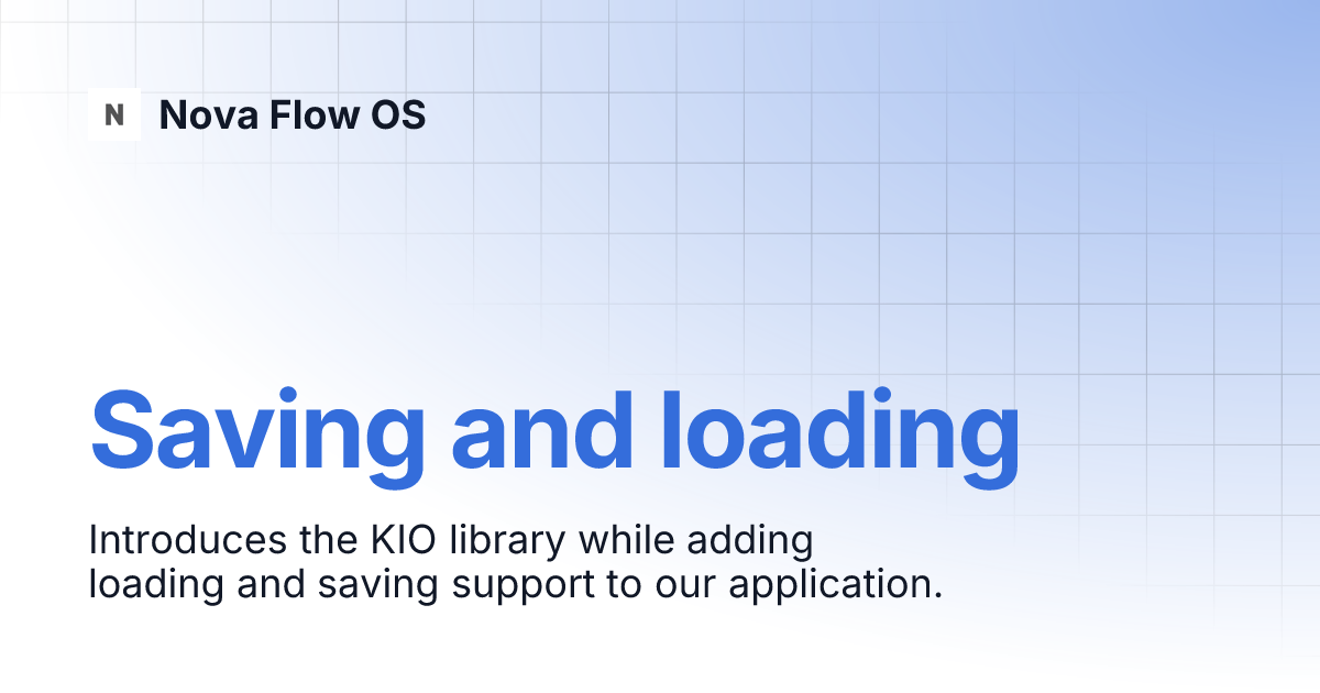 Saving and loading | Nova Flow OS