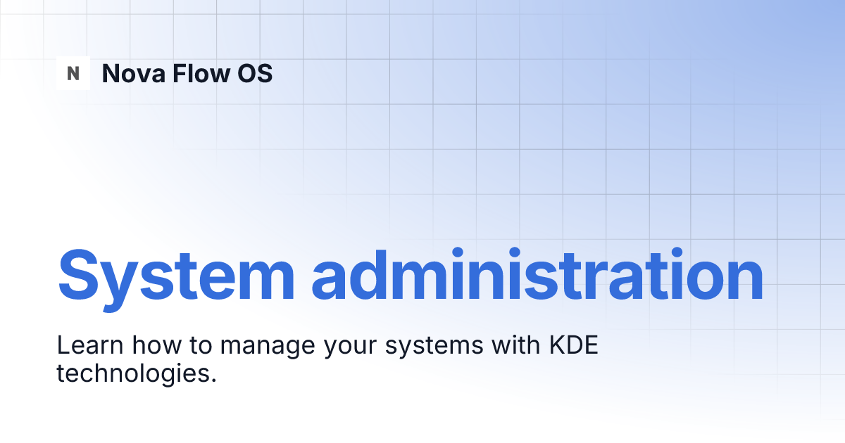 System administration | Nova Flow OS