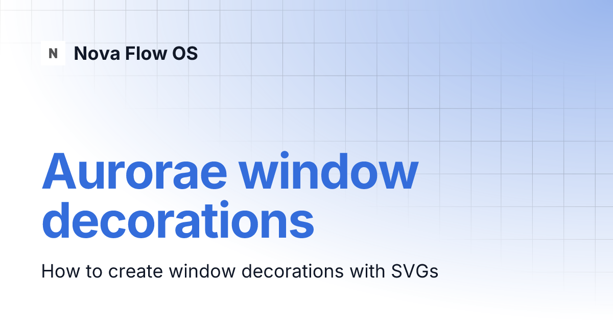 Aurorae window decorations | Nova Flow OS