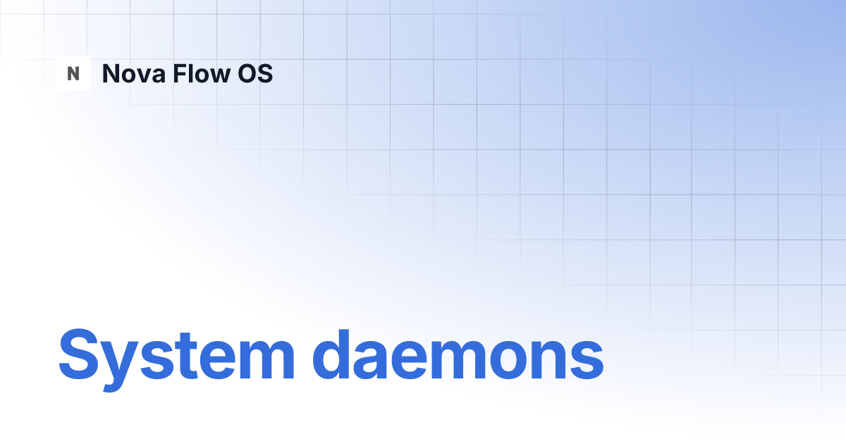 System daemons | Nova Flow OS