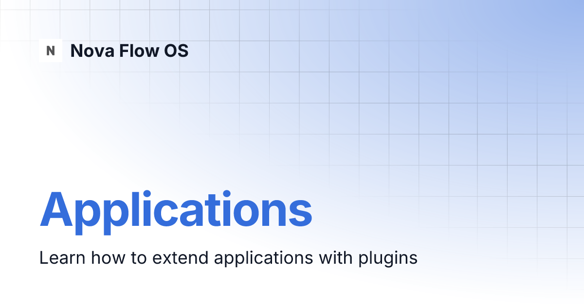 Applications | Nova Flow OS
