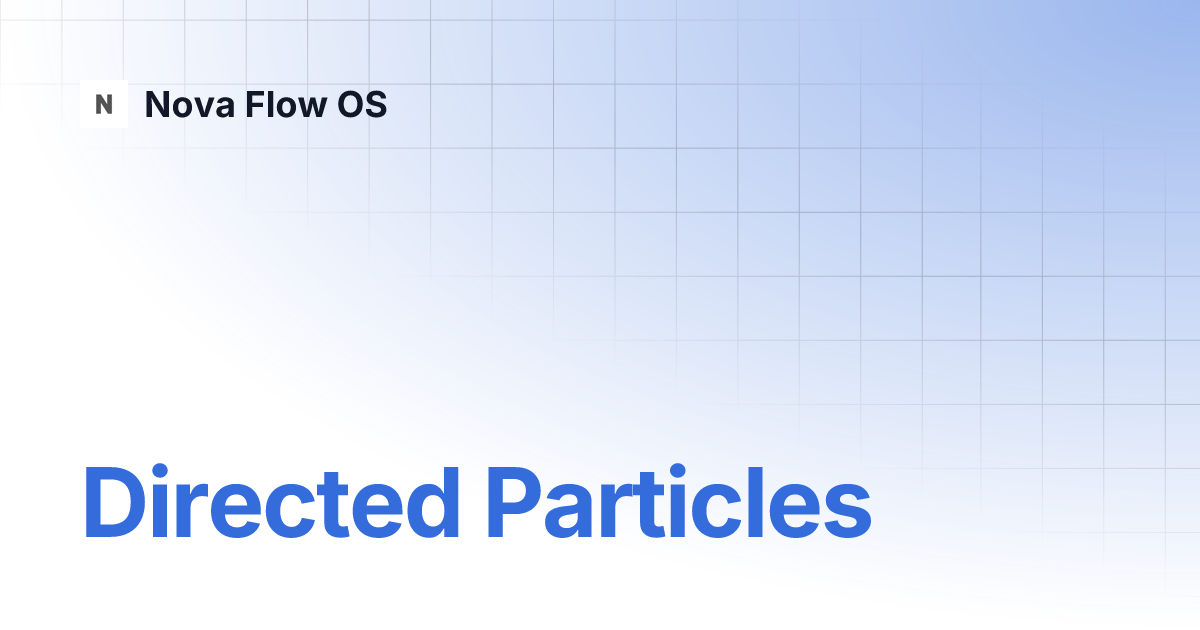 Directed Particles | Nova Flow OS