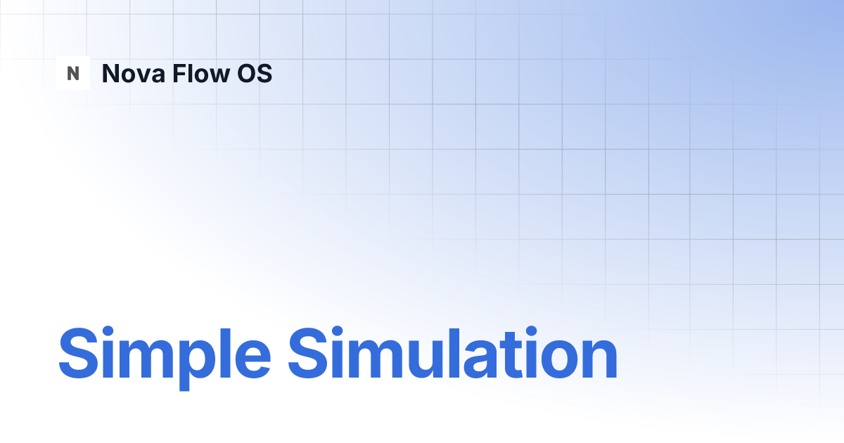 Simple Simulation | Nova Flow OS